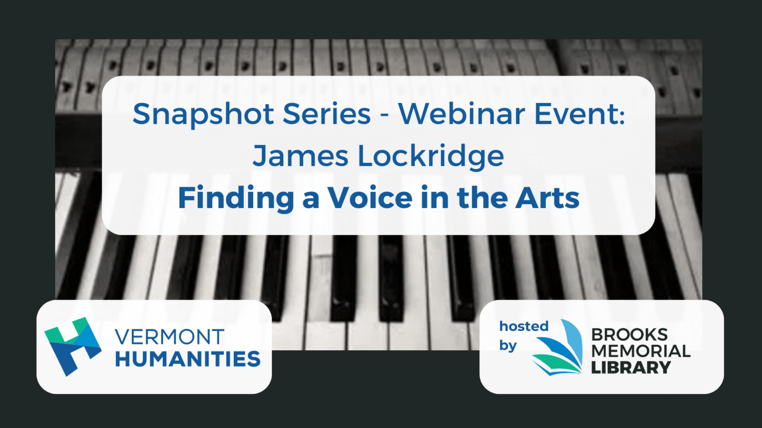 Vermont Humanities Snapshot Series: Finding a Voice in the Arts ...
