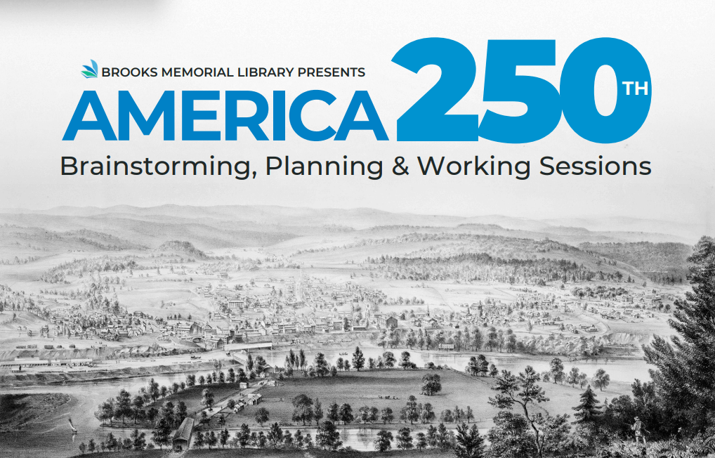 Brattleboro 250 Planning Sessions – Brooks Memorial Library ...